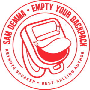 Empty Your Backpack by Sam Demma