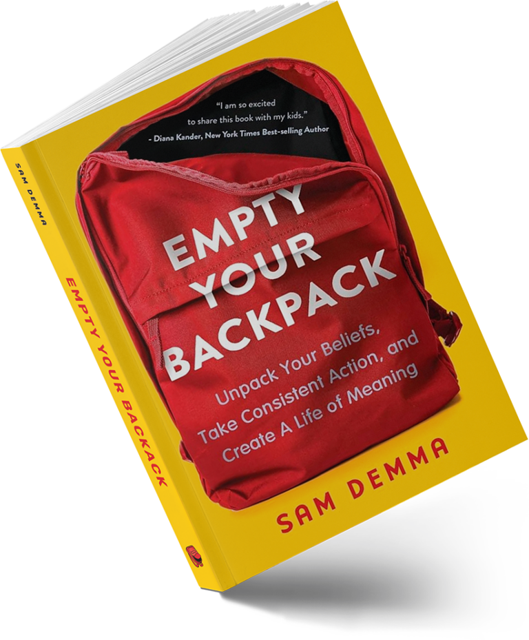 Empty Your Backpack by Sam Demma
